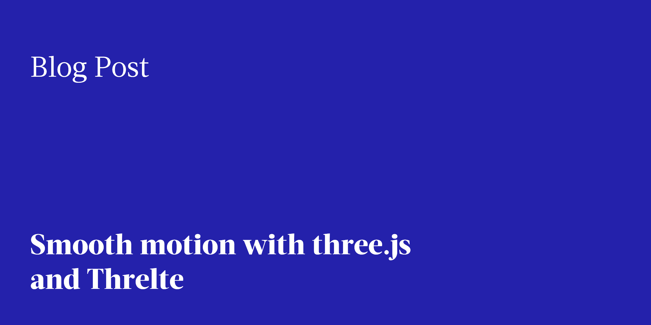 Subvisual | Smooth motion with three.js and Threlte