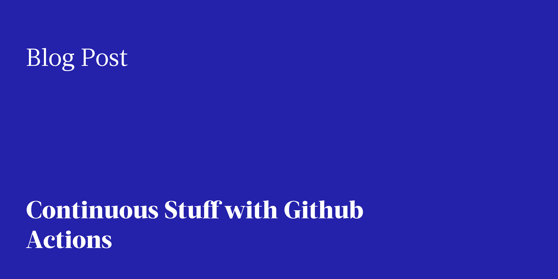 Subvisual | Continuous Stuff with Github Actions