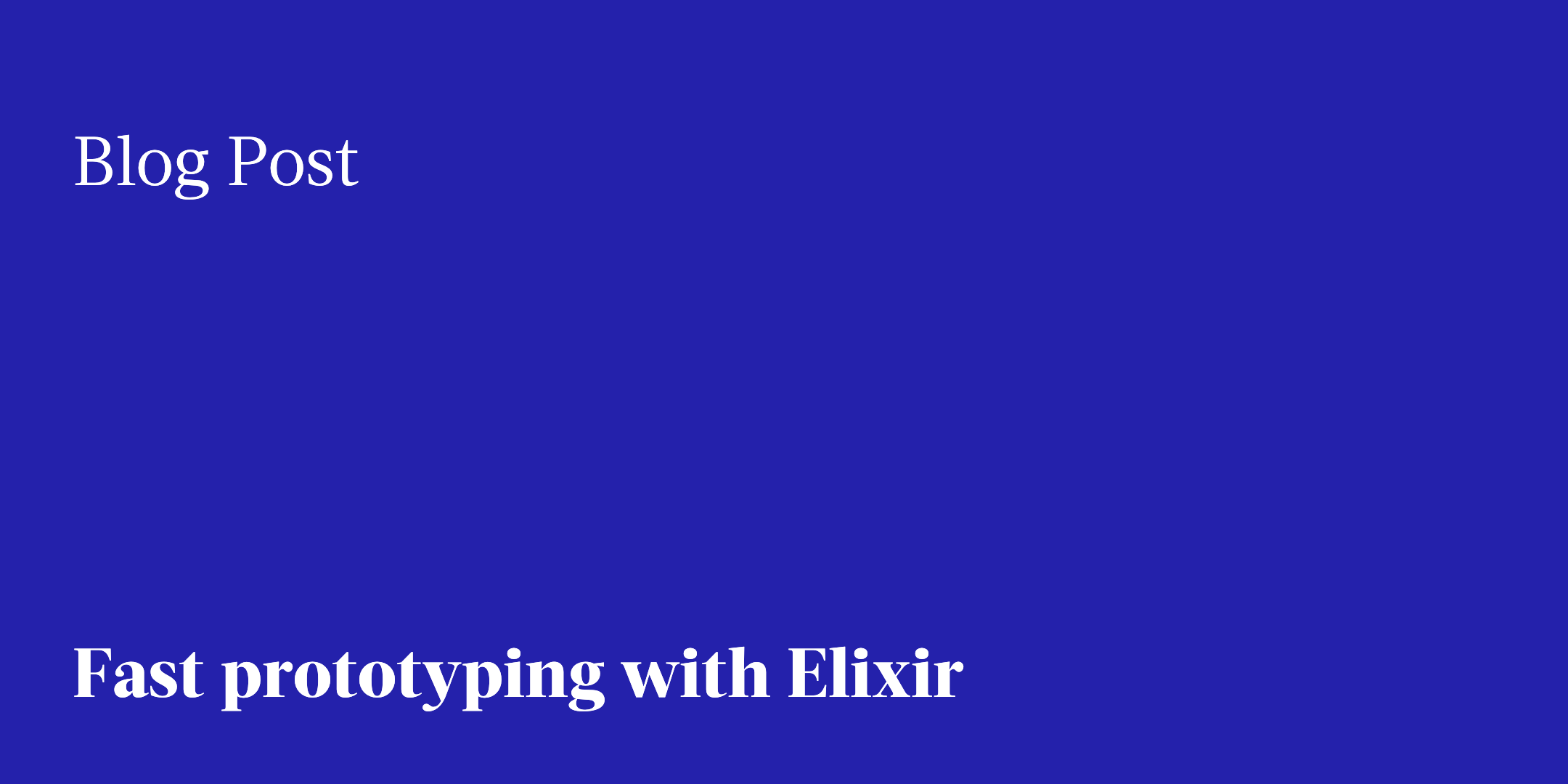 Subvisual | Fast prototyping with Elixir