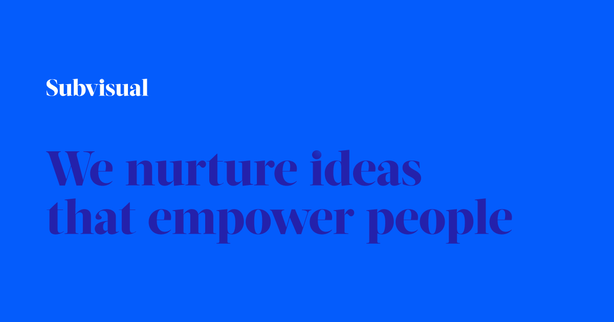 Subvisual | Inside Subvisual