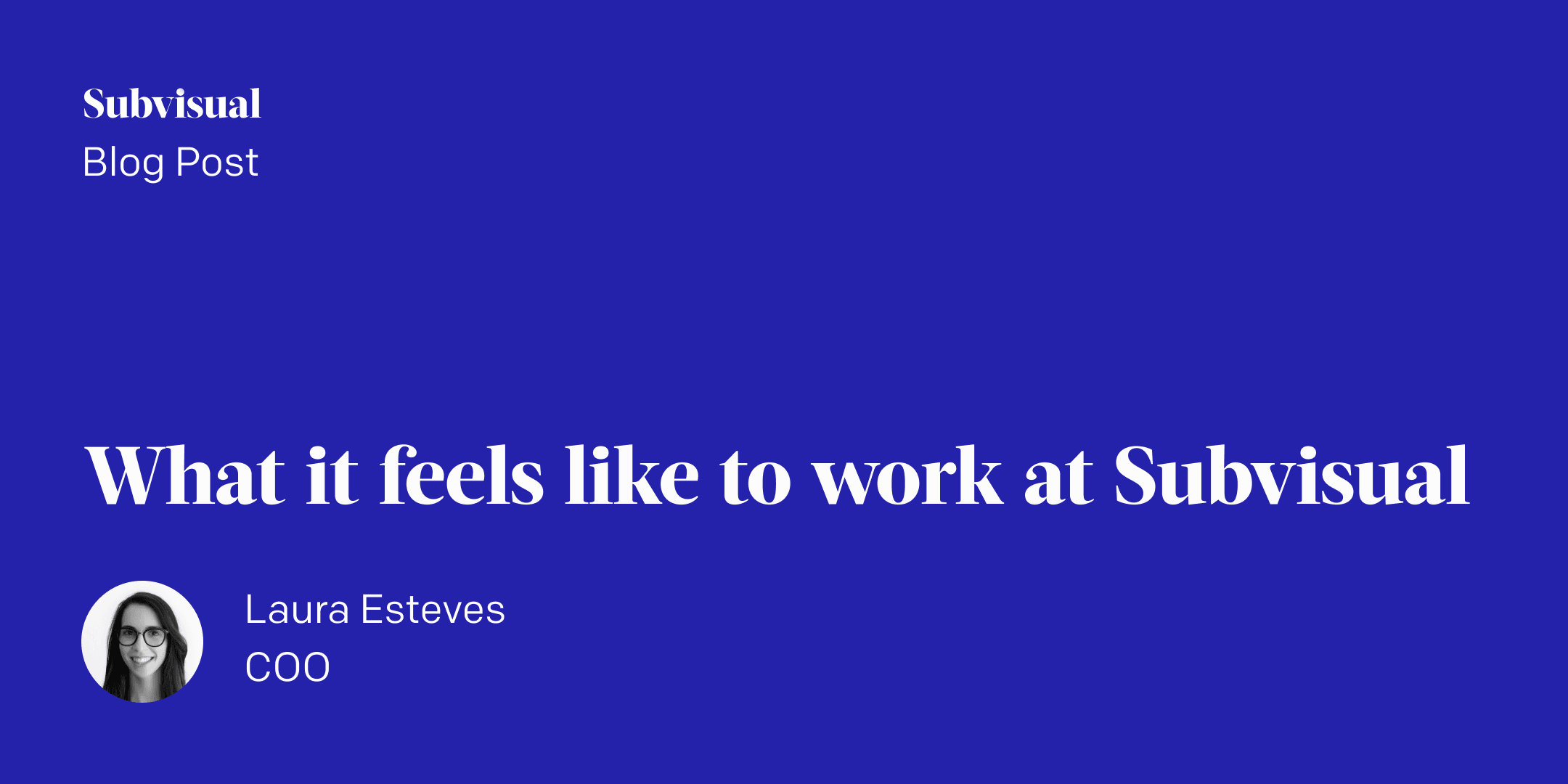 Subvisual | What it feels like to work at Subvisual