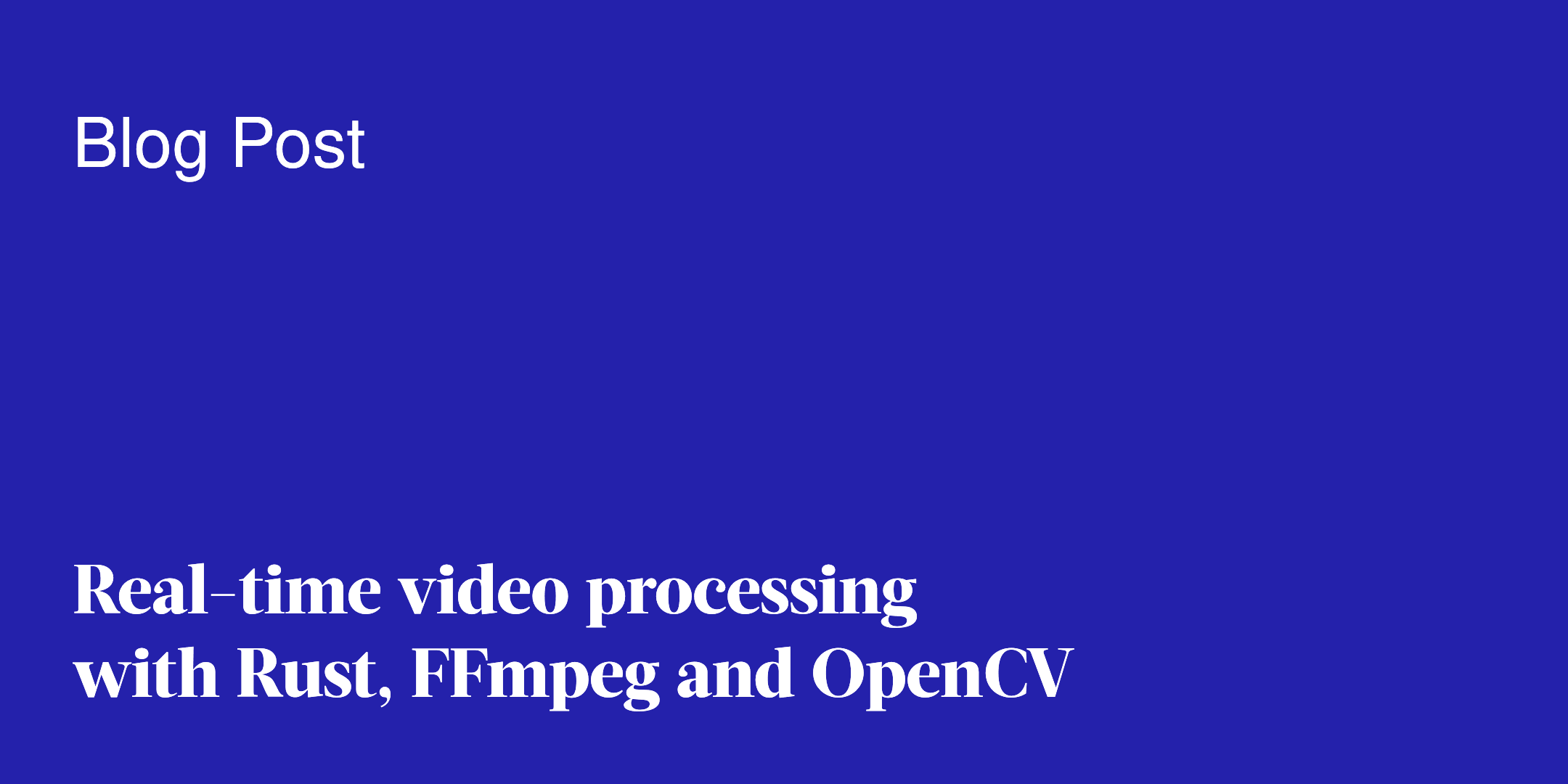 Subvisual | Real-time video processing with Rust, FFmpeg and OpenCV